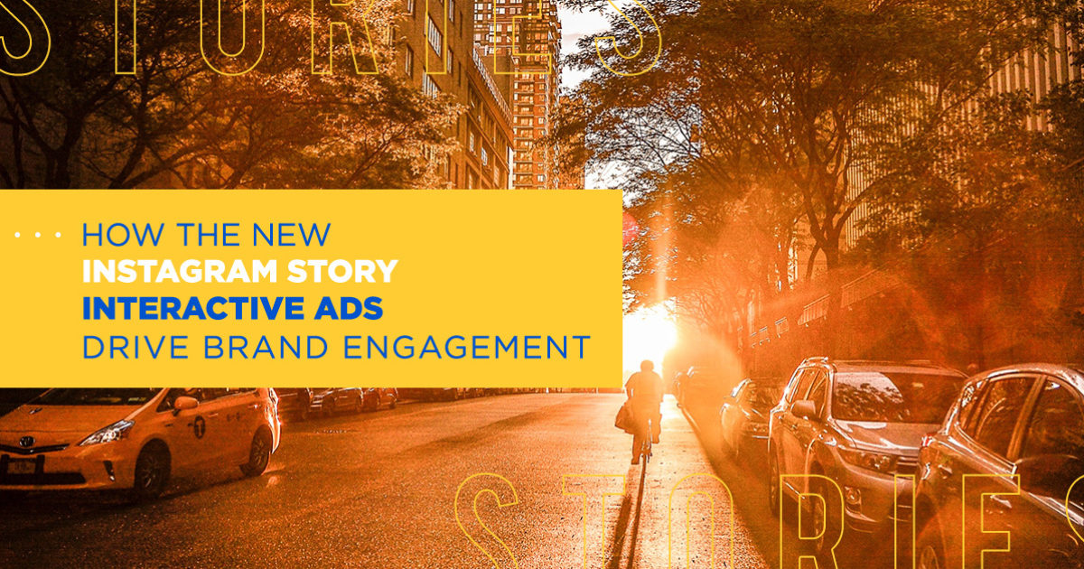 How Instagram Story Interactive Ads Drive Brand Engagement