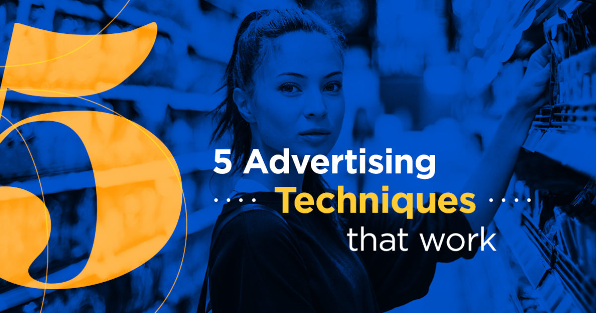 The 5 Most Powerful Advertising Techniques | Digital Stand
